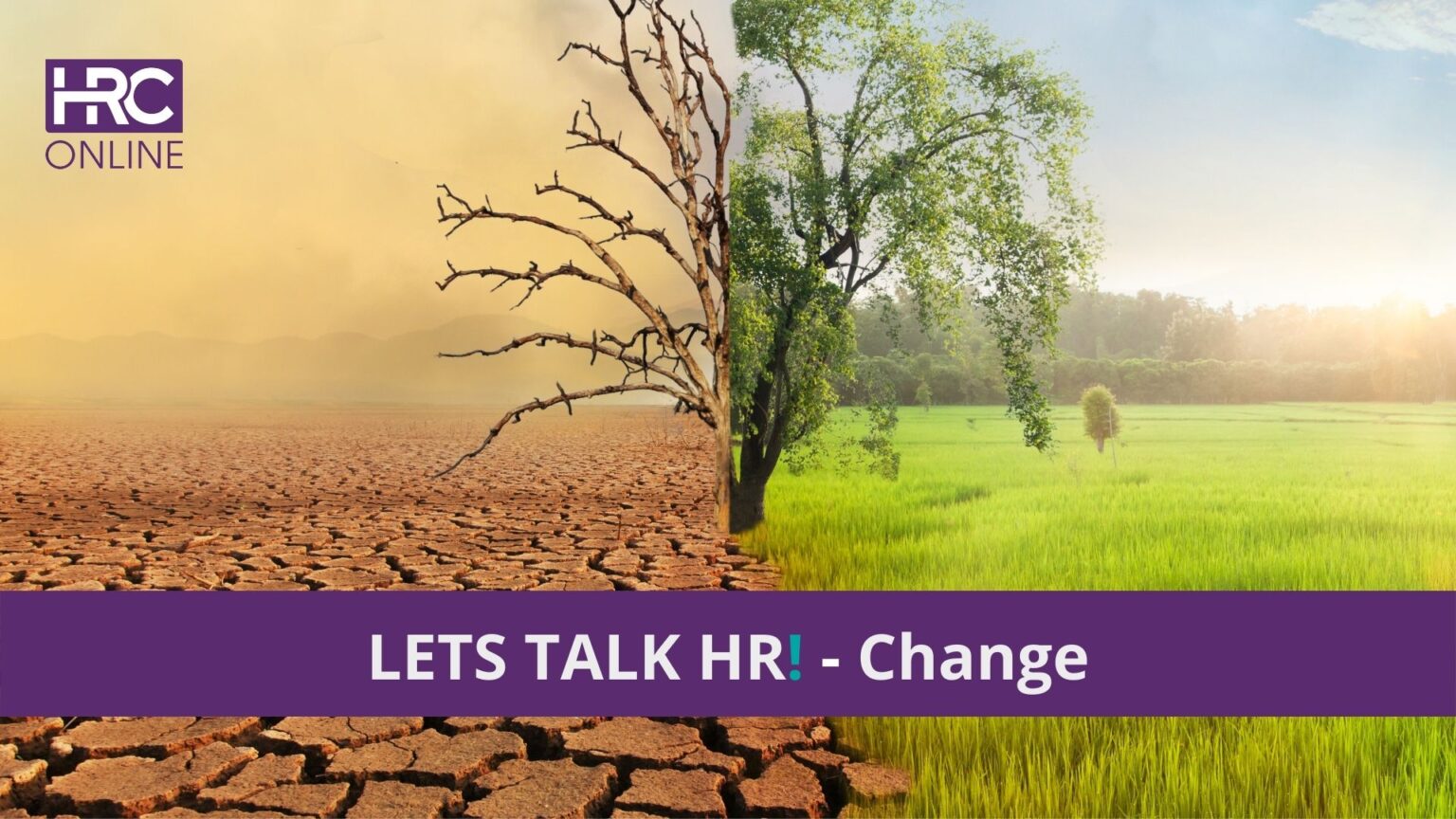 LET’S TALK HR! – Change - HRC Online