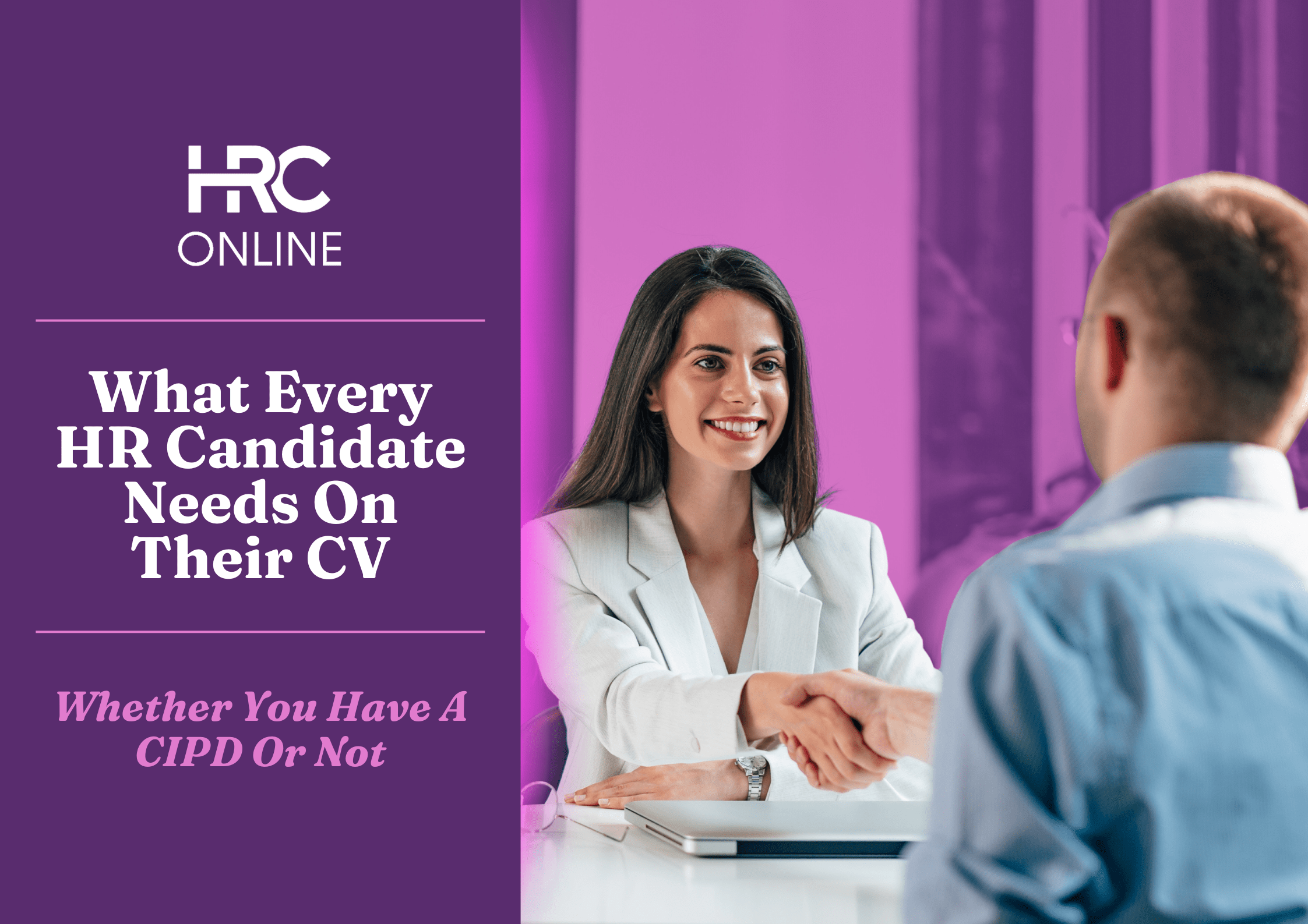What Every HR Candidate Needs On Their CV (Whether You Have a CIPD or ...