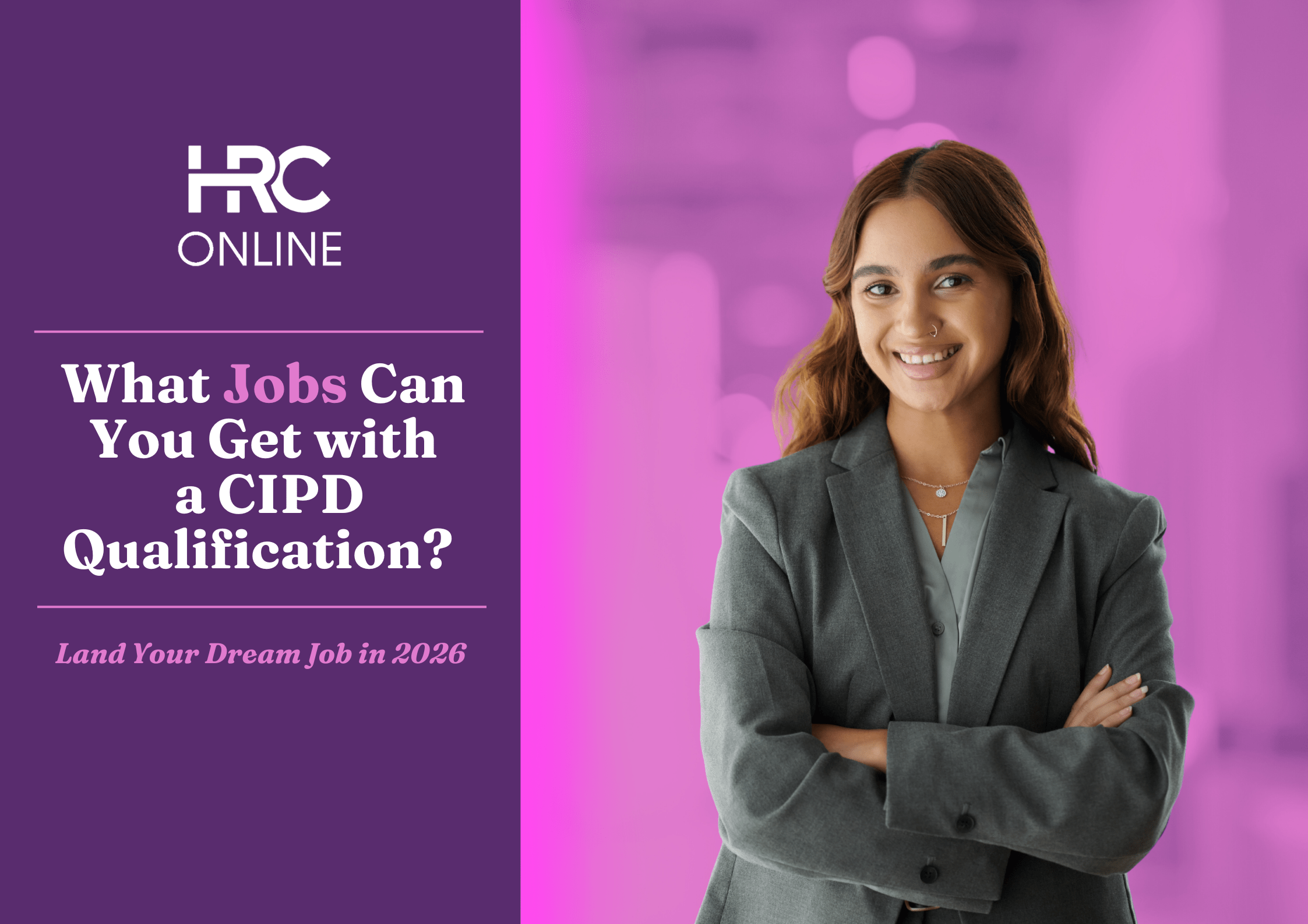 What Jobs Can You Get With A CIPD Qualification? Land Your Dream Job in ...